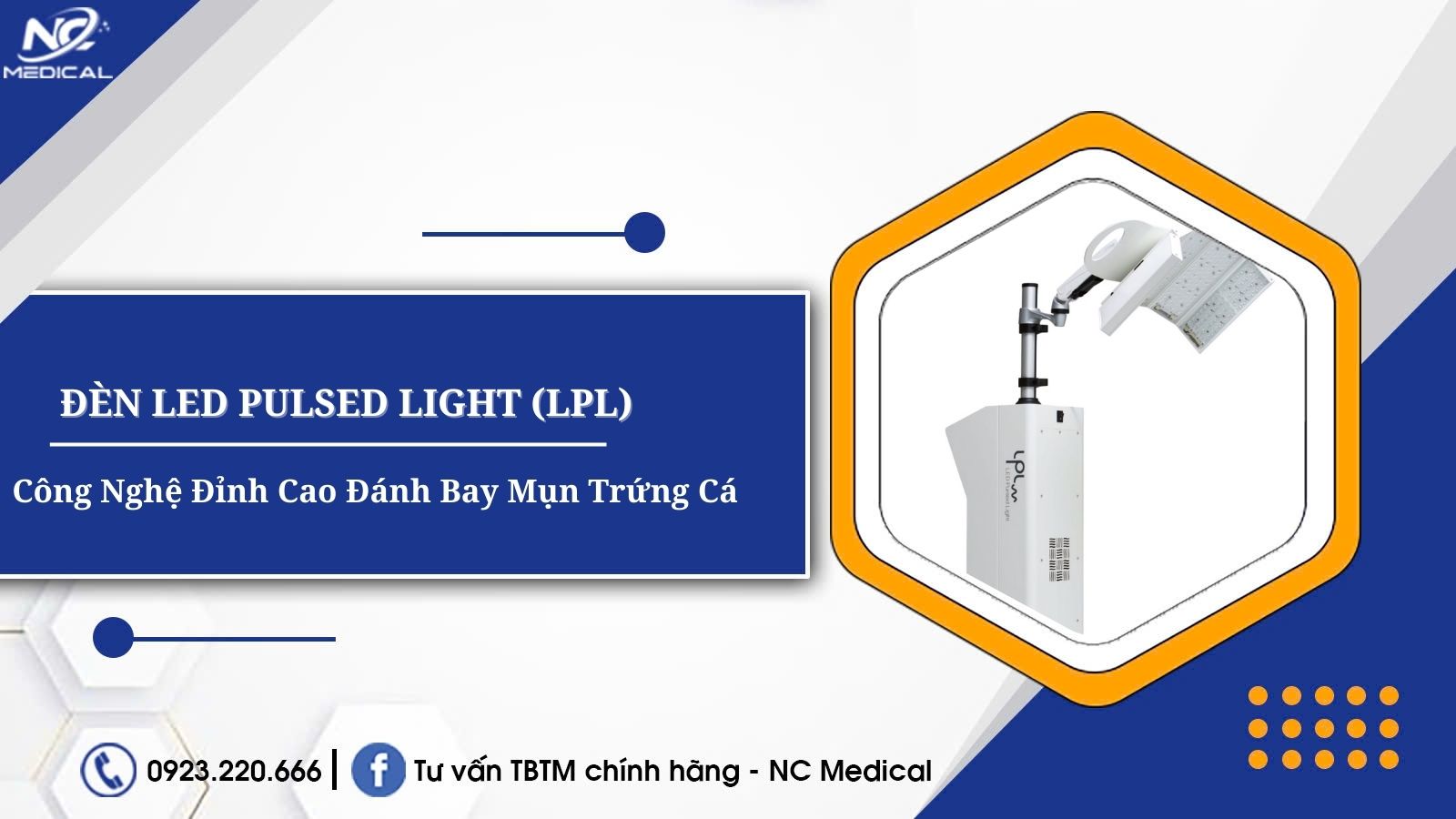 Đèn LED Pulsed Light (LPL): Công Nghệ Đỉnh Cao Đánh Bay Mụn Trứng Cá - NC Medical